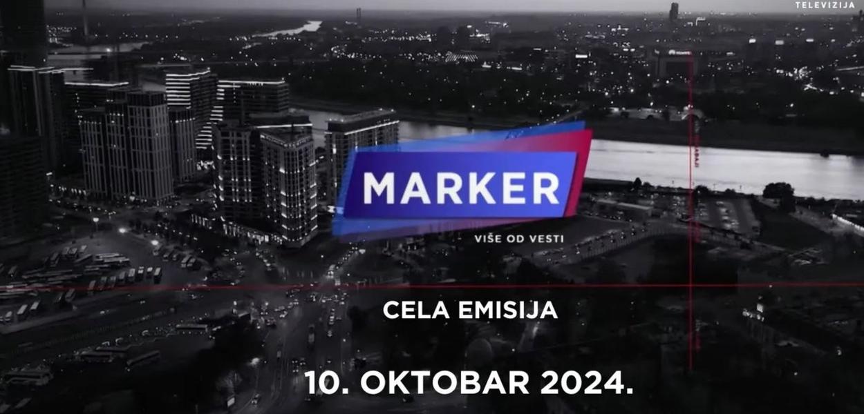 MARKER - CELA EMISIJA - 10. oktobar 2024.